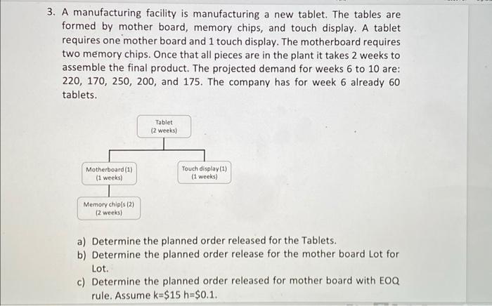 Solved 3. A manufacturing facility is manufacturing a new | Chegg.com