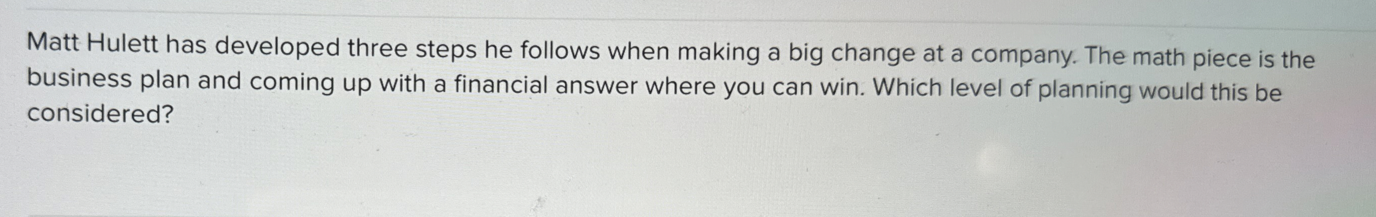 Solved Matt Hulett has developed three steps he follows when | Chegg.com