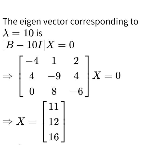 Solved The eigen vector corresponding to λ=10 is | Chegg.com
