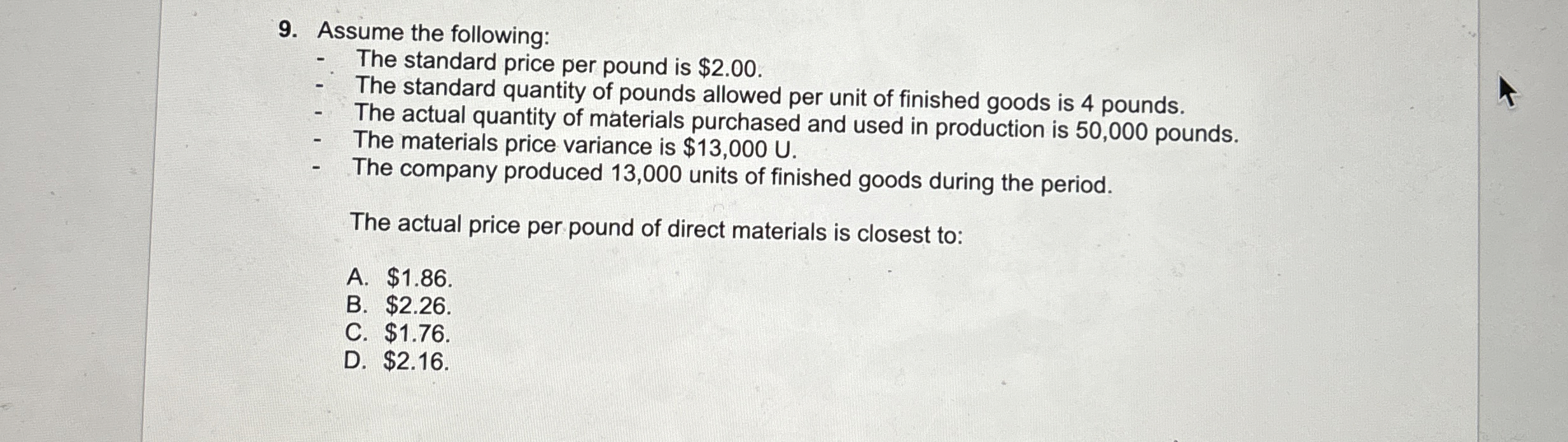 Solved Assume the following:The standard price per pound is | Chegg.com