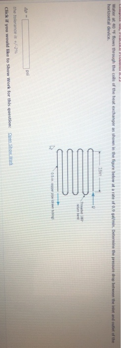Solved Water at 40F flows through the coils of the heat | Chegg.com