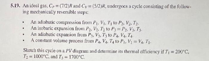 Solved .19. An ideal gas, CP=(7/2)R and CV=(5/2)R, undergoes | Chegg.com
