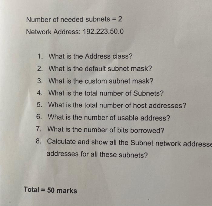 Solved Number of needed subnets = 2 Network Address: | Chegg.com