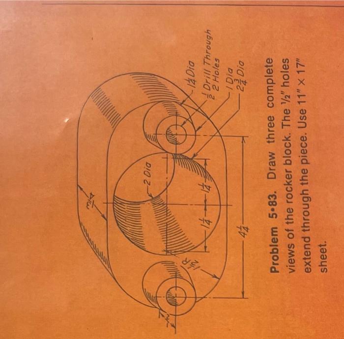 Solved Draw three complete views of the rocker block. the | Chegg.com