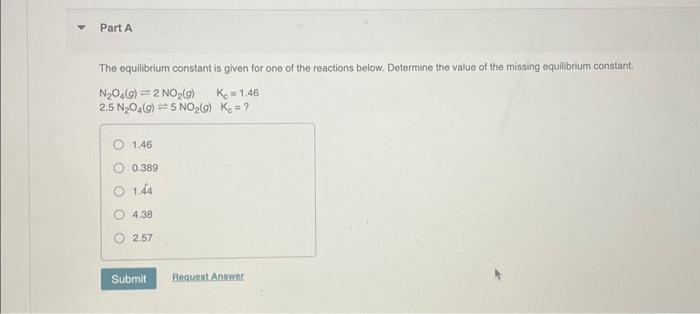 Solved The equilibrium constant is given for one of the | Chegg.com