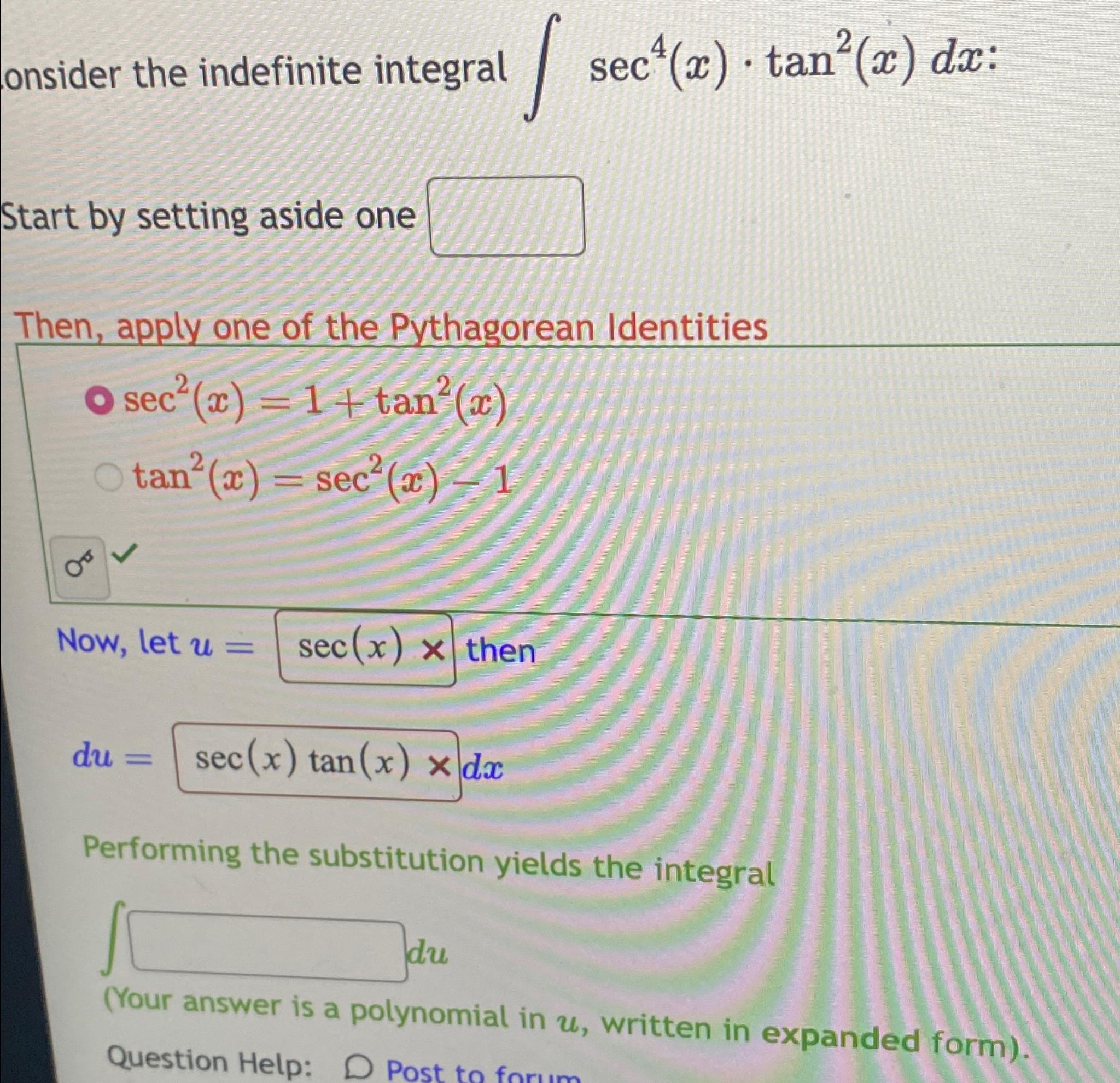Solved onsider the indefinite integral ∫﻿﻿sec4(x)*tan2(x)dx | Chegg.com