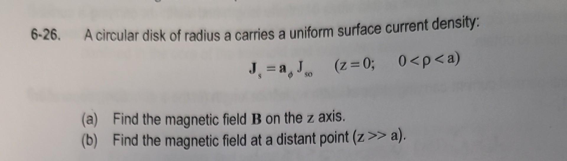 Solved 6-26. A circular disk of radius a carries a uniform | Chegg.com