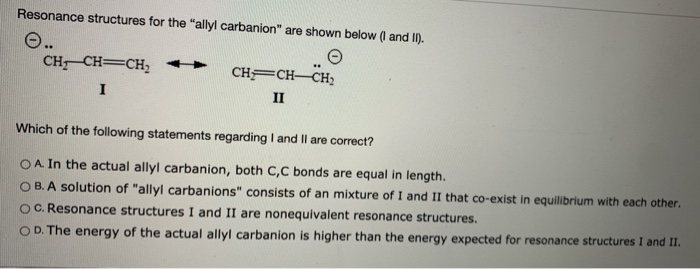 Solved Resonance structures for the "allyl carbanion" are | Chegg.com