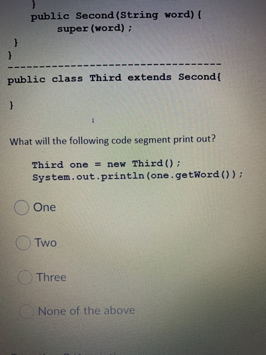 Solved public class First private String word = "One" ; | Chegg.com