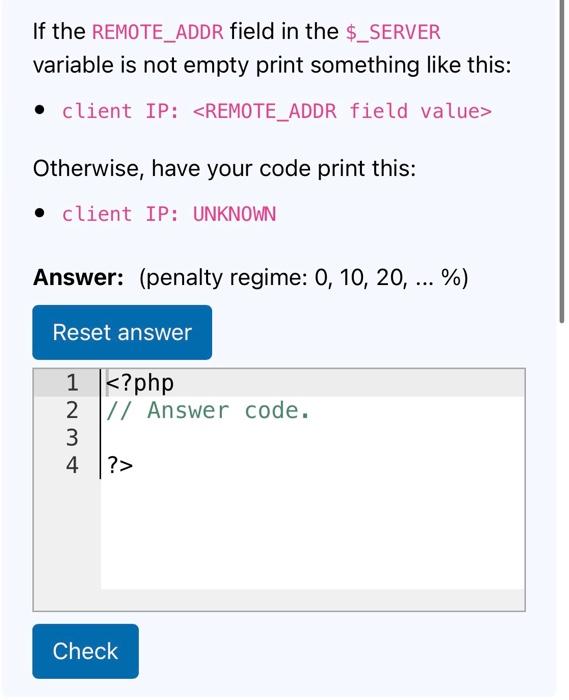 Solved If the REMOTE_ADDR field in the \$_SERVER variable is | Chegg.com