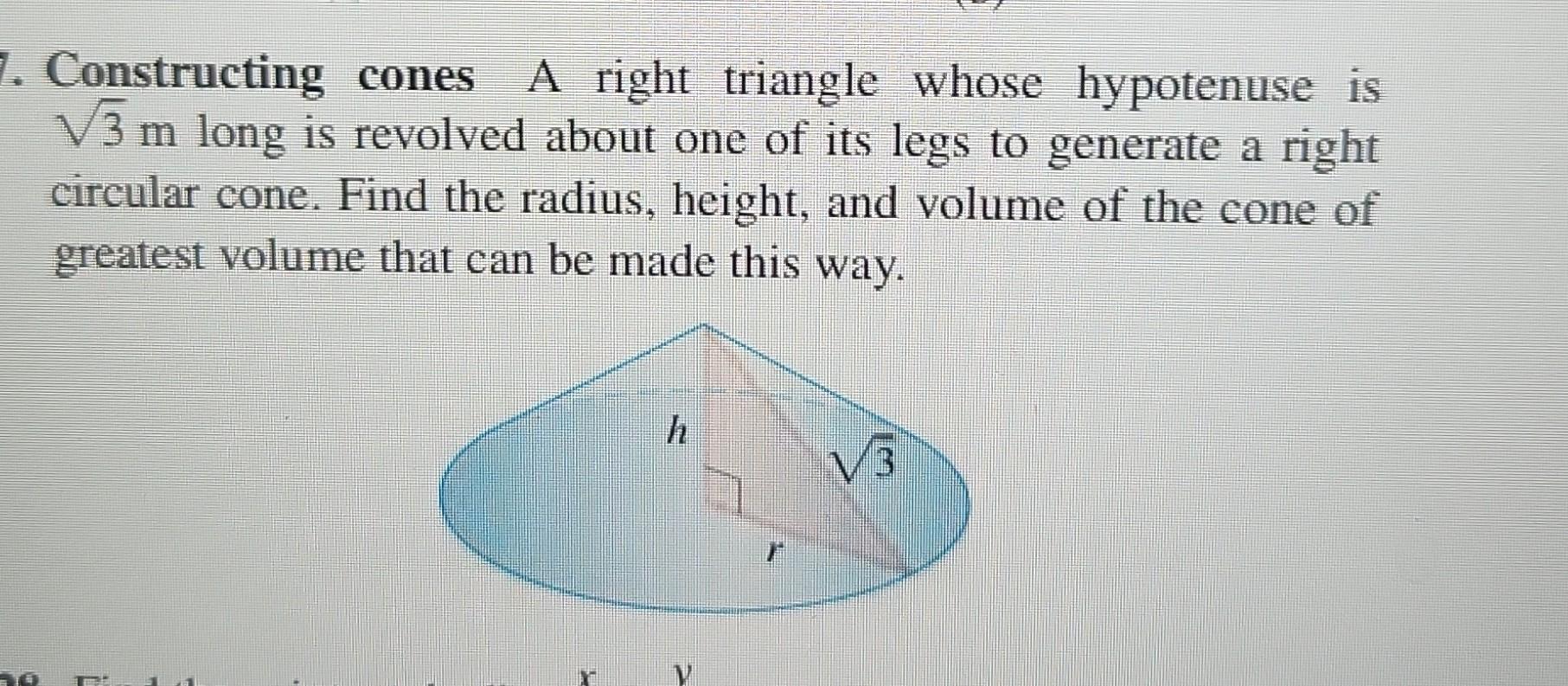 Solved Constructing cones A right triangle whose hypotenuse | Chegg.com
