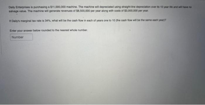 Solved Daily Enterprises is purchasing a $11,000,000 | Chegg.com