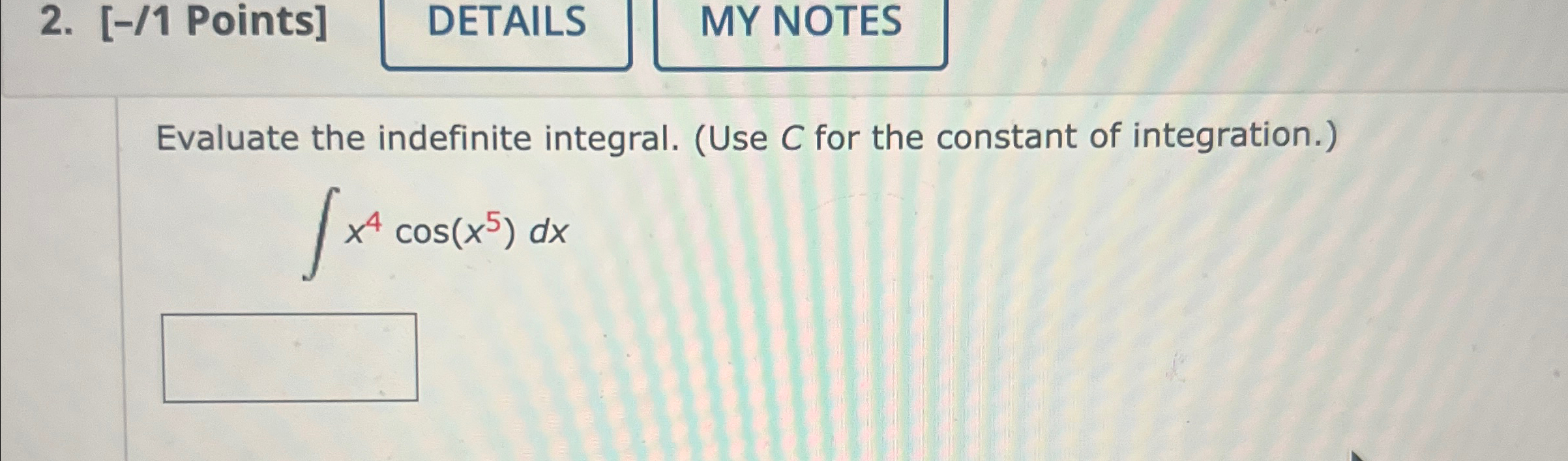 Solved [-/1 ﻿Points]Evaluate the indefinite integral. (Use C | Chegg.com