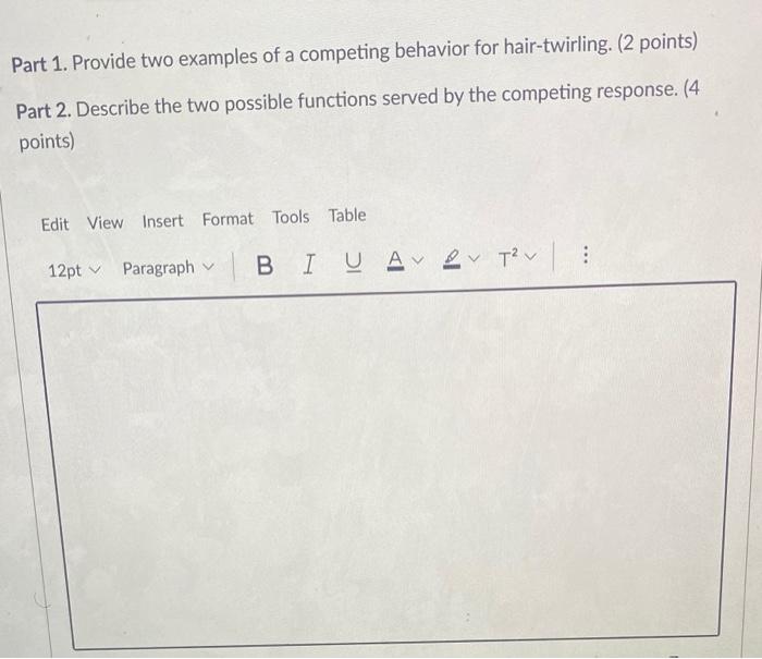 Solved Part 1. Provide two examples of a competing behavior | Chegg.com