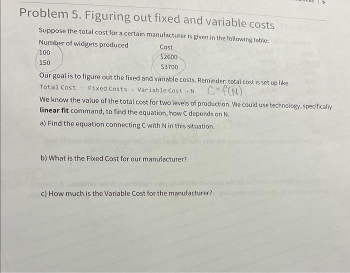 Solved roblem 5. Figuring out fixed and variable costs | Chegg.com