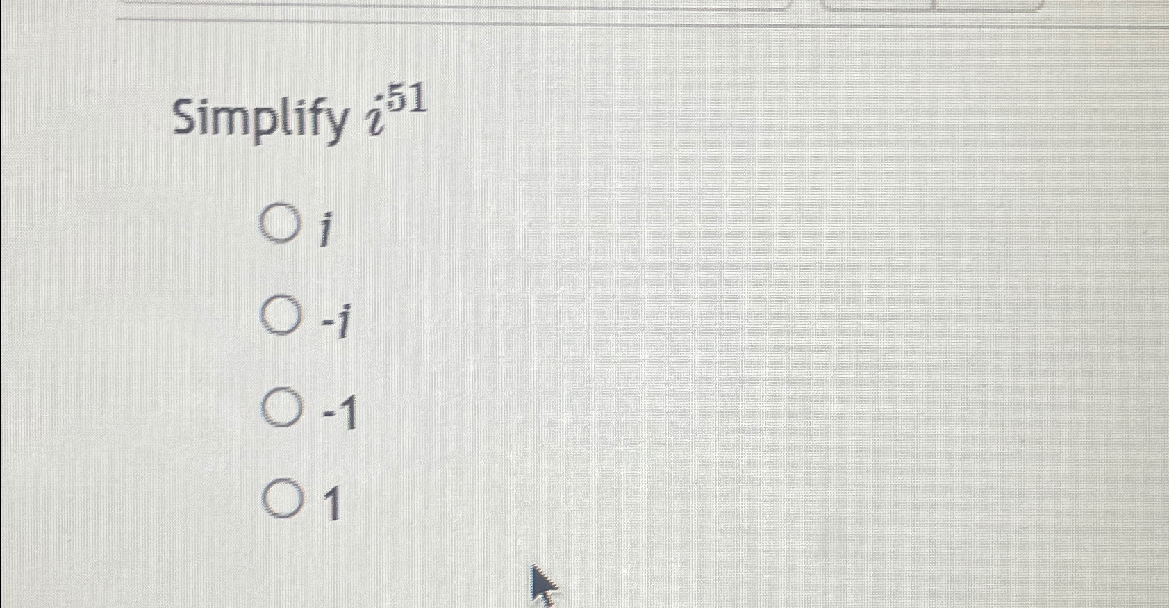 Solved Simplify i51i-i-11 | Chegg.com
