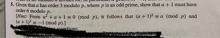 Solved 5. Given that a has order 3 modulo p, where p is an | Chegg.com