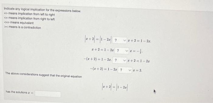 Solved Indicate any logical implication for the expressions | Chegg.com