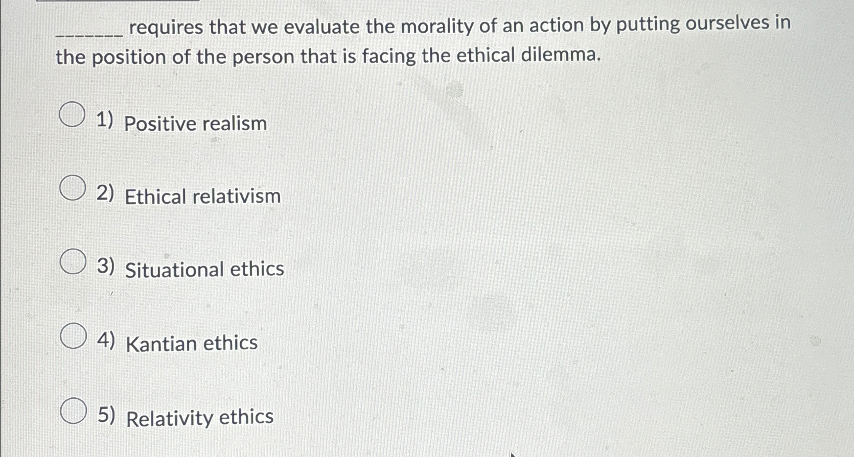 Solved requires that we evaluate the morality of an action | Chegg.com