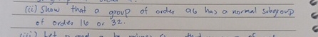 Solved (ii) ﻿Show that a group of order 96 ﻿has a normal | Chegg.com