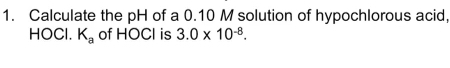 Calculate the pH ﻿of a 0.10M ﻿solution of | Chegg.com