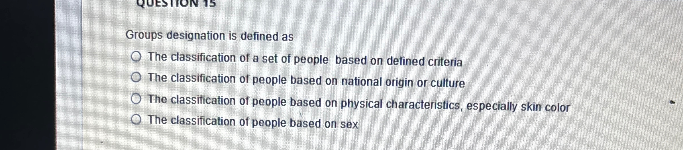 Solved Groups designation is defined asThe classification of | Chegg.com