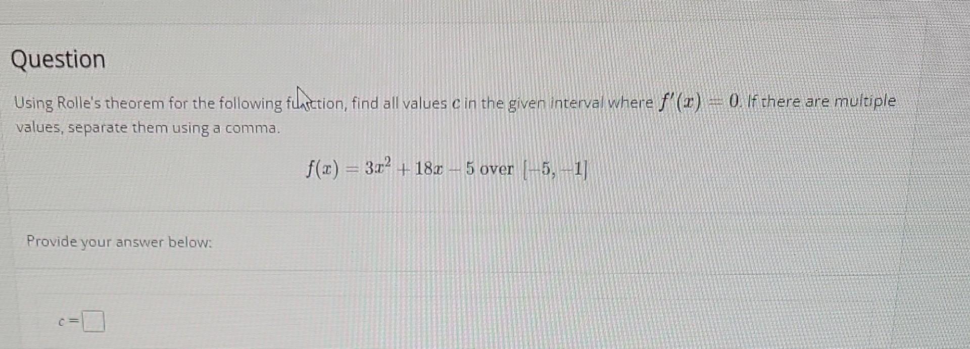 Solved Using Rolle's theorem for the following funstion, | Chegg.com