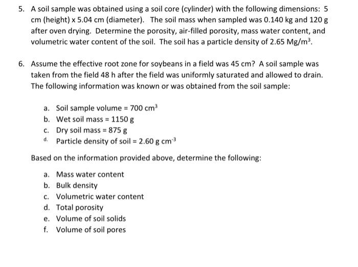Solved 5. A soil sample was obtained using a soil core | Chegg.com