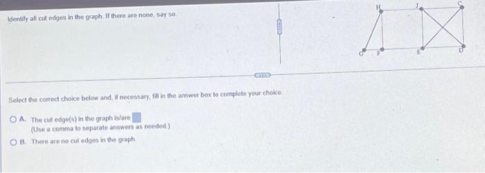 Solved Identify all cut edges in the graph. If there are | Chegg.com