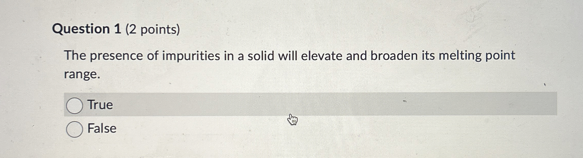 Solved Question 1 (2 ﻿points)The presence of impurities in a | Chegg.com
