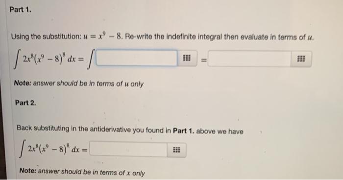 Solved Part 1. Using the substitution: u = x°- 8. Re-write | Chegg.com