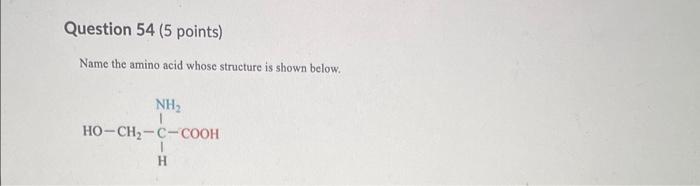 Solved Name the amino acid whose structure is shown below. | Chegg.com