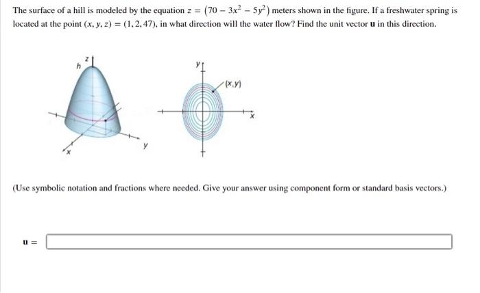 Solved The surface of a hill is modeled by the equation | Chegg.com