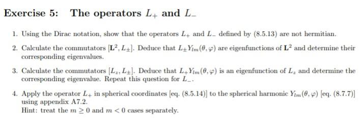 Solved Exercise 5: The operators L+ and L- 1. Using the | Chegg.com