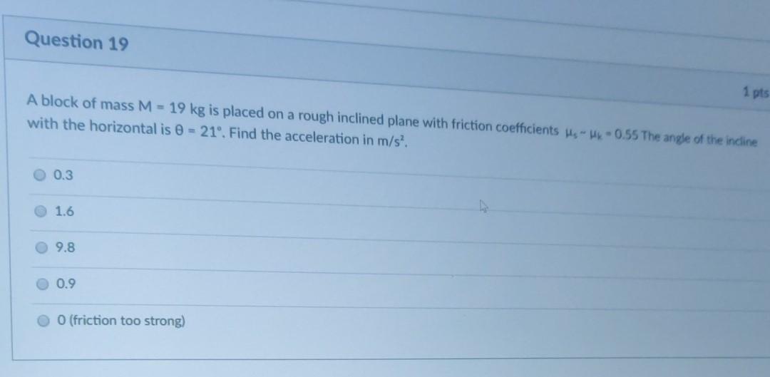 Solved a block of mass m = 19 kg is placed on a rough | Chegg.com