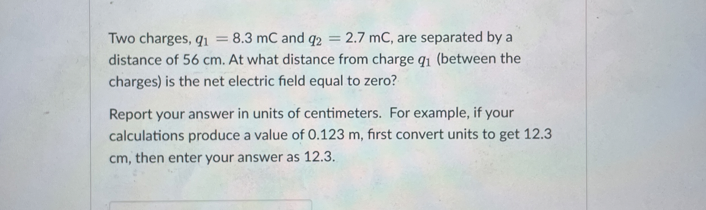 Solved Two charges, q1=8.3mC ﻿and q2=2.7mC, ﻿are separated | Chegg.com