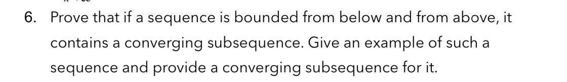 Solved Prove that if a sequence is bounded from below and | Chegg.com