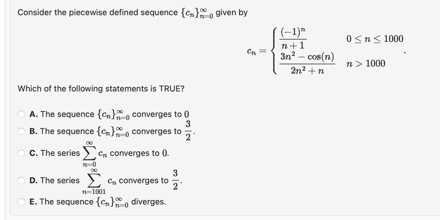 Solved Consider the piecewise defined sequence {cn}n=0∞ | Chegg.com