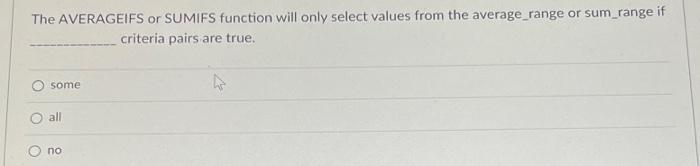 Solved The AVERAGEIFS or SUMIFS function will only select | Chegg.com