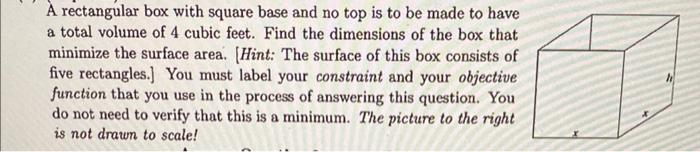 Solved A rectangular box with square base and no top is to | Chegg.com