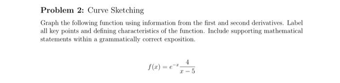 Solved Problem 2: Curve Sketching Graph the following | Chegg.com