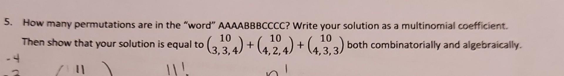 Solved How Many Permutations Are In The Word Aaaabbbcccc 3841