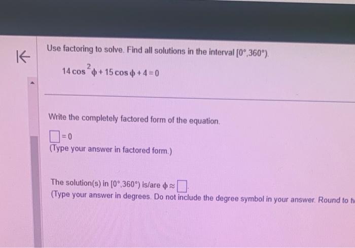 Solved Use factoring to solve. Find all solutions in the | Chegg.com
