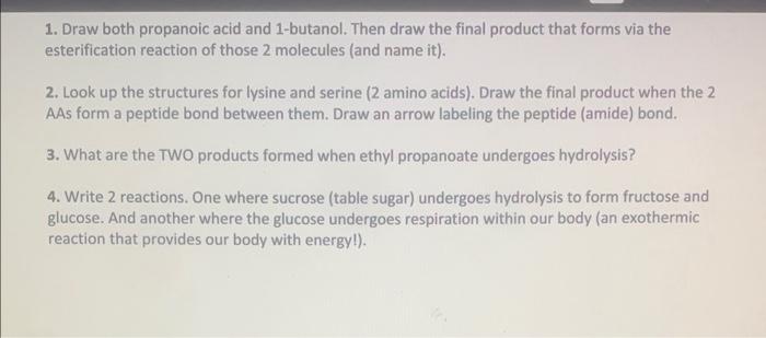Solved 1. Draw both propanoic acid and 1-butanol. Then draw | Chegg.com