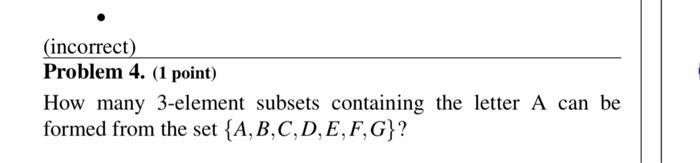 Solved Problem 4. ( 1 point) How many 3-element subsets | Chegg.com