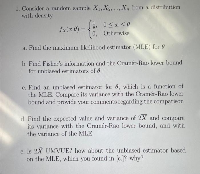 Solved 1. Consider a random sample X1,X2,…,Xn from a | Chegg.com