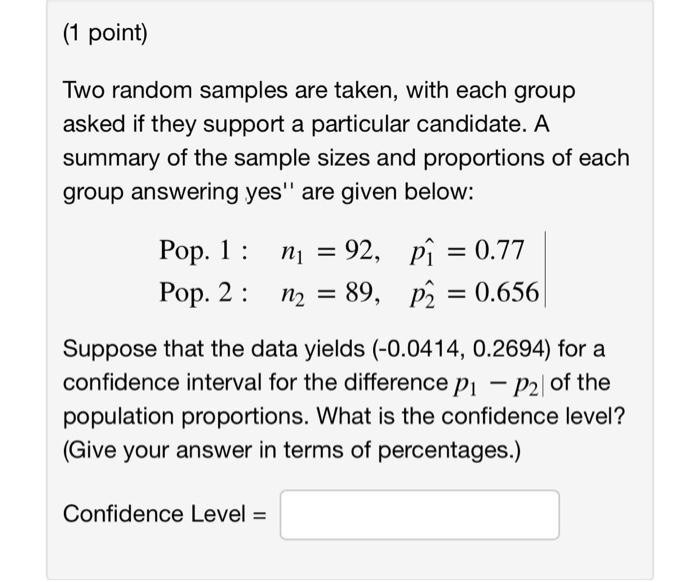 Solved (1 point) Two random samples are taken, with each | Chegg.com