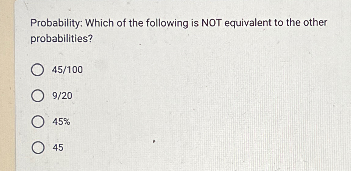 Solved Probability: Which of the following is NOT equivalent | Chegg.com
