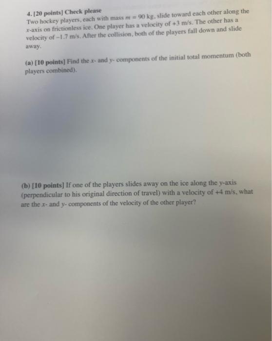Solved 4. [20 points] Check please Two hockey players, each | Chegg.com