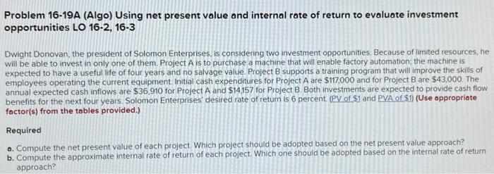 Solved Problem 16-19A (Algo) Using net present value and | Chegg.com